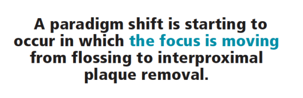 A New Paradigm in Interproximal Plaque Removal